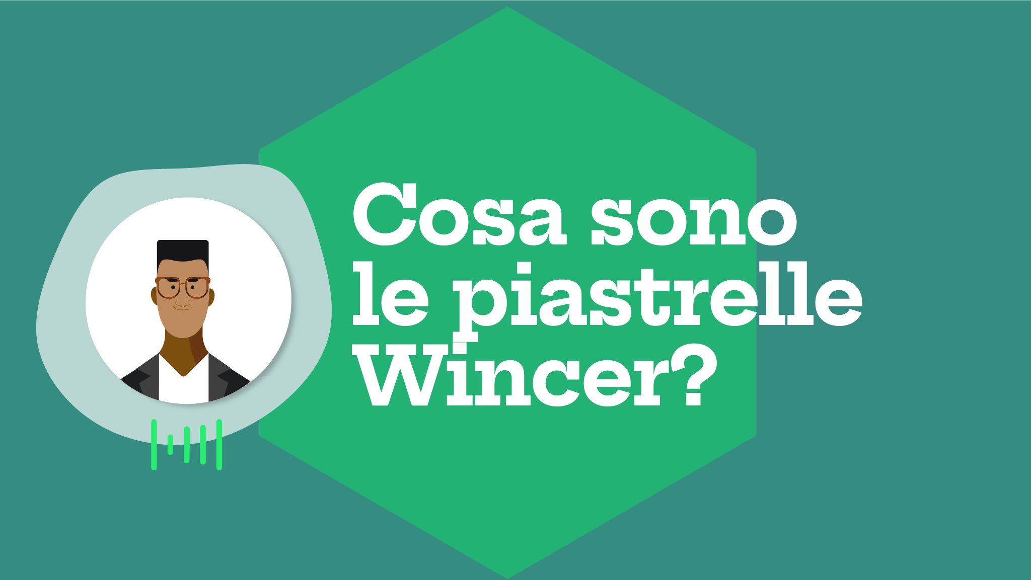 Cosa sono le piastrelle Wincer? - ceramica.info